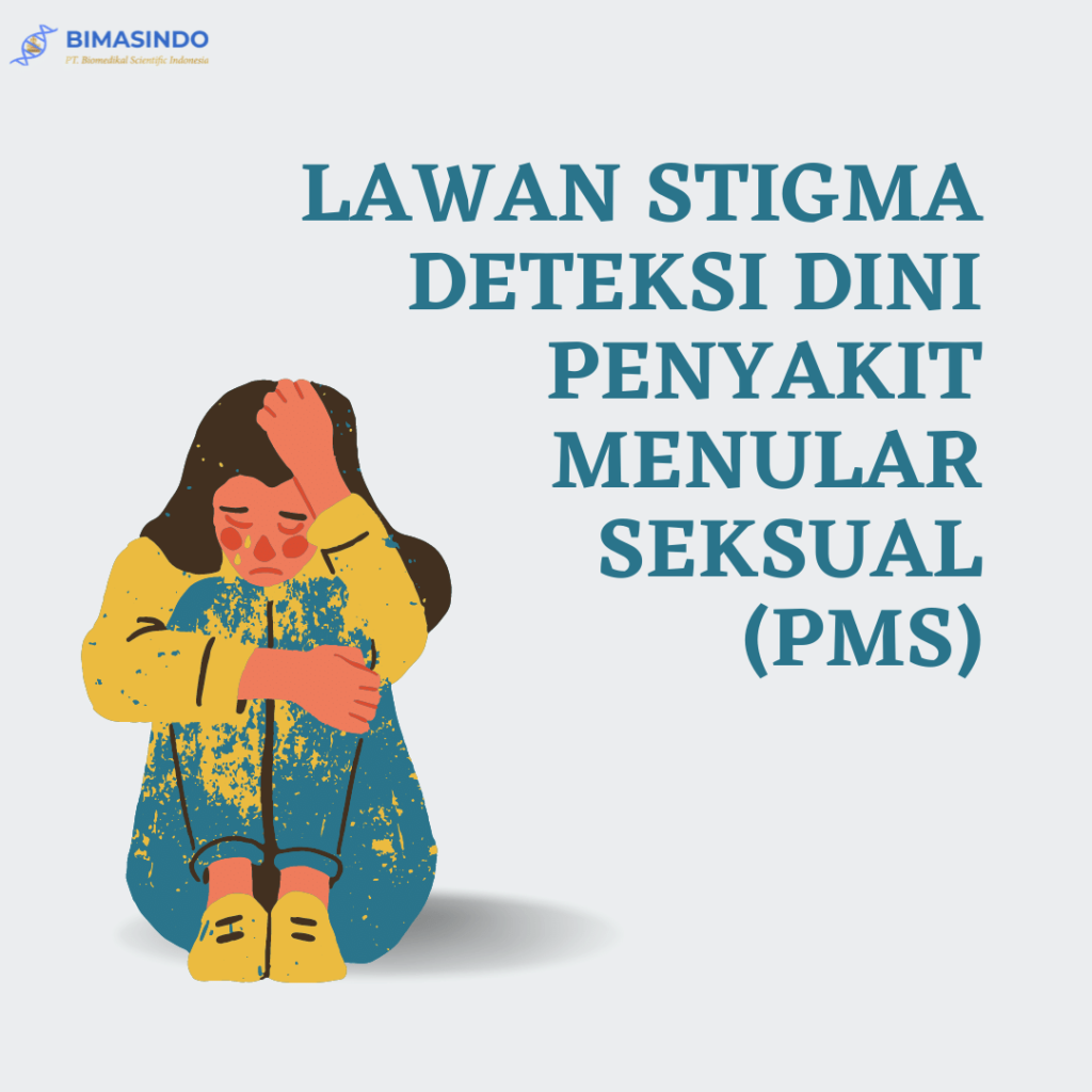 Lawan Stigma Berani Deteksi Dini PMS - BIMASINDO